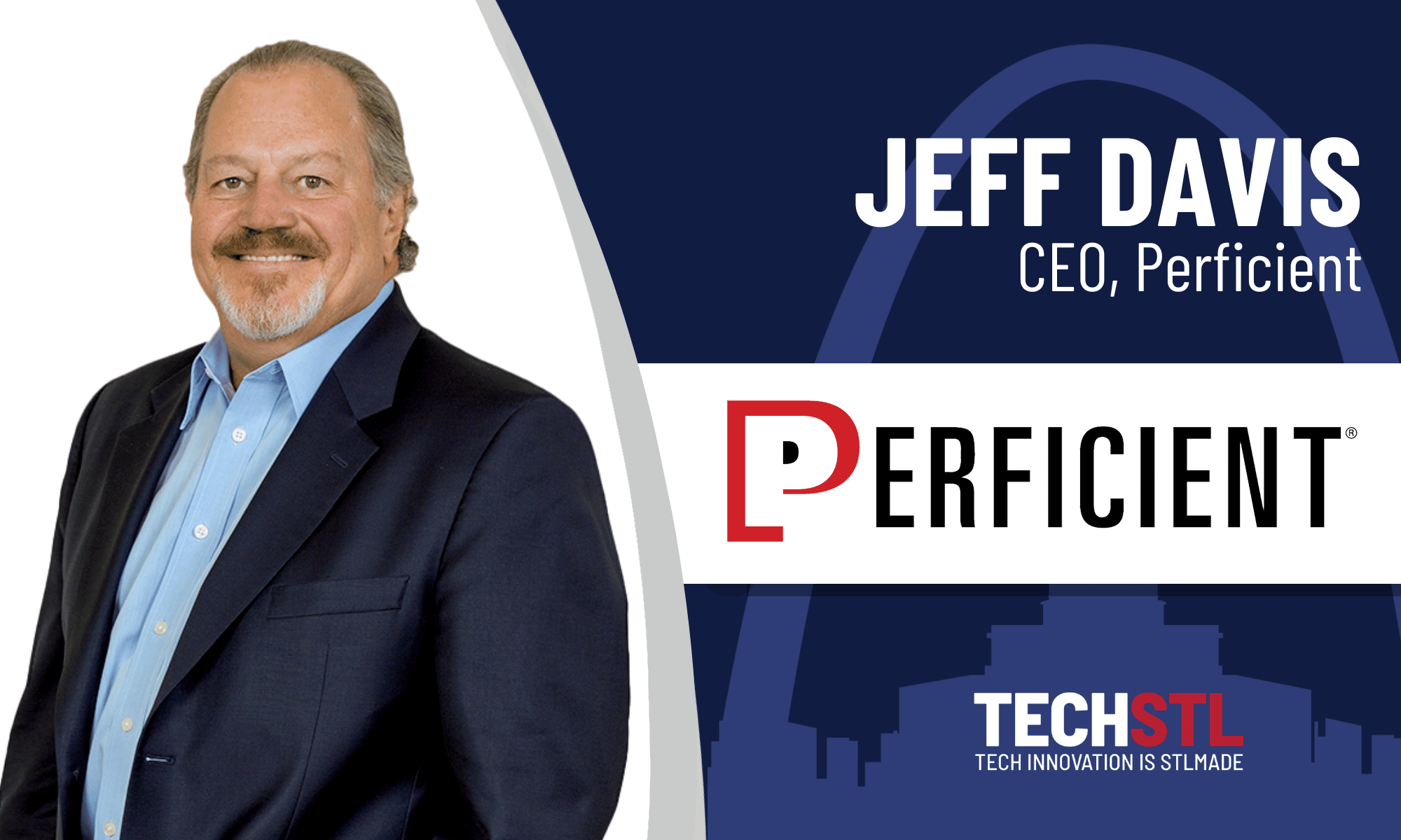 Get to Know Jeff Davis, Chairman and CEO of Perficient – TechSTL App